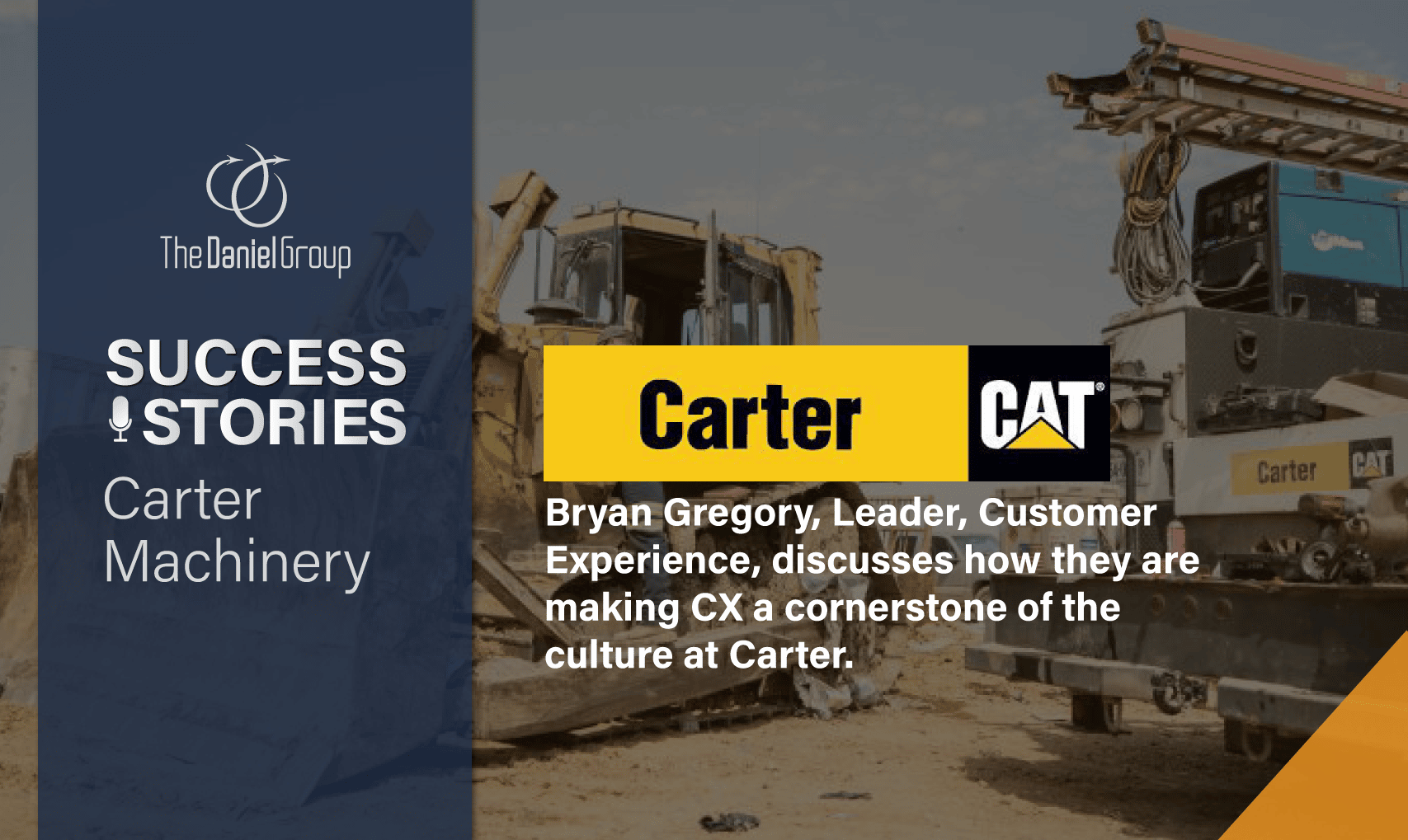CX is a cornerstone of the culture at Carter Machinery - The Daniel Group