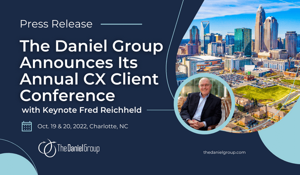 The Daniel Group Announces Its Annual CX Client Conference - The Daniel ...