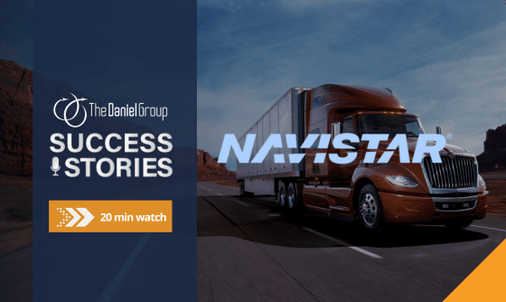 Improved daily customer interactions set Navistar apart - The Daniel Group